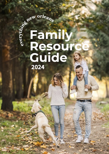 Family Resource Guide 2024 - NOLA Family Magazine